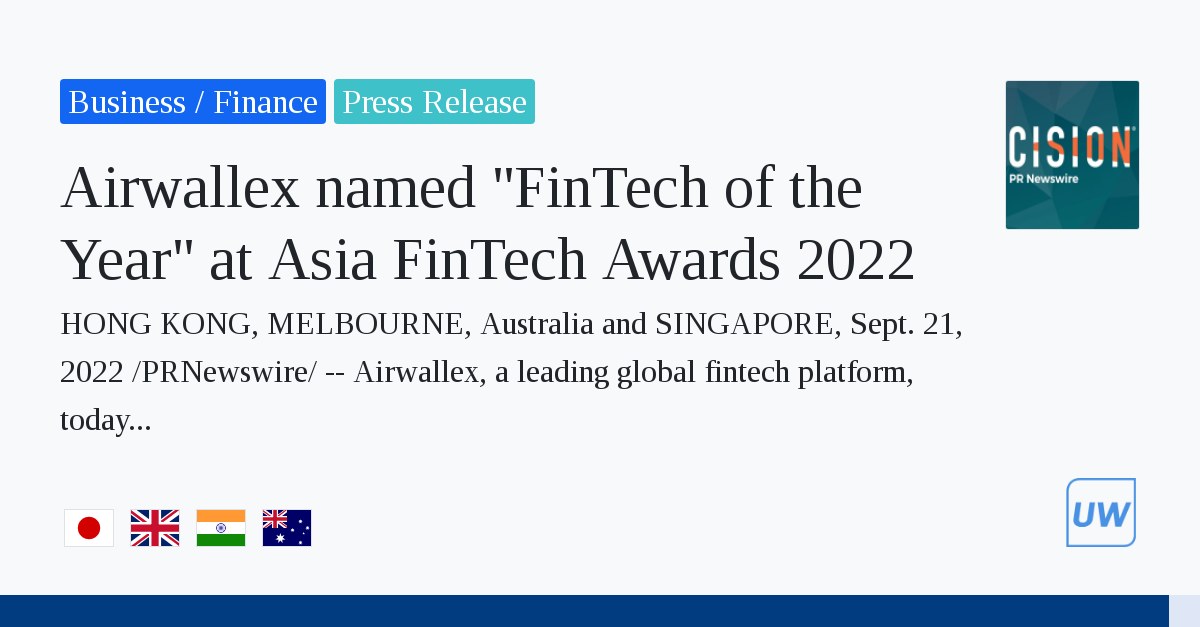 Airwallex named “FinTech of the Year” at Asia FinTech Awards 2022 - News, Events, Advertising ...