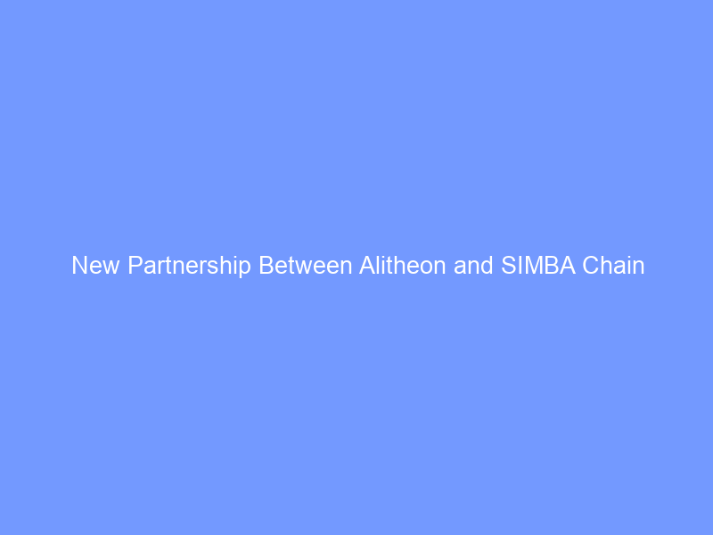 New Partnership Between Alitheon and SIMBA Chain Solidifies the Missing ...