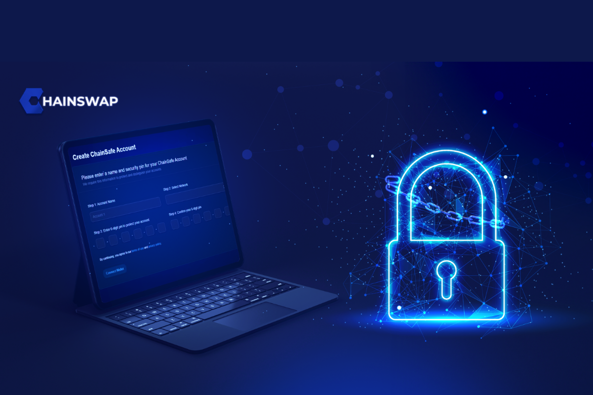 ChainSwap Sets New Industry Standard with ChainSafe Account and Privacy Swap Features - News ...