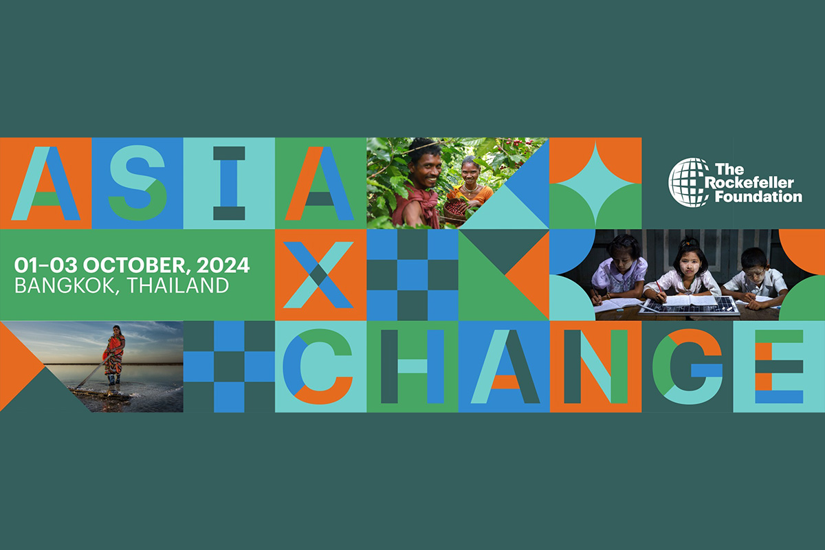 Rockefeller Foundation Announces AsiaXchange 2024: A Blueprint for Asia ...