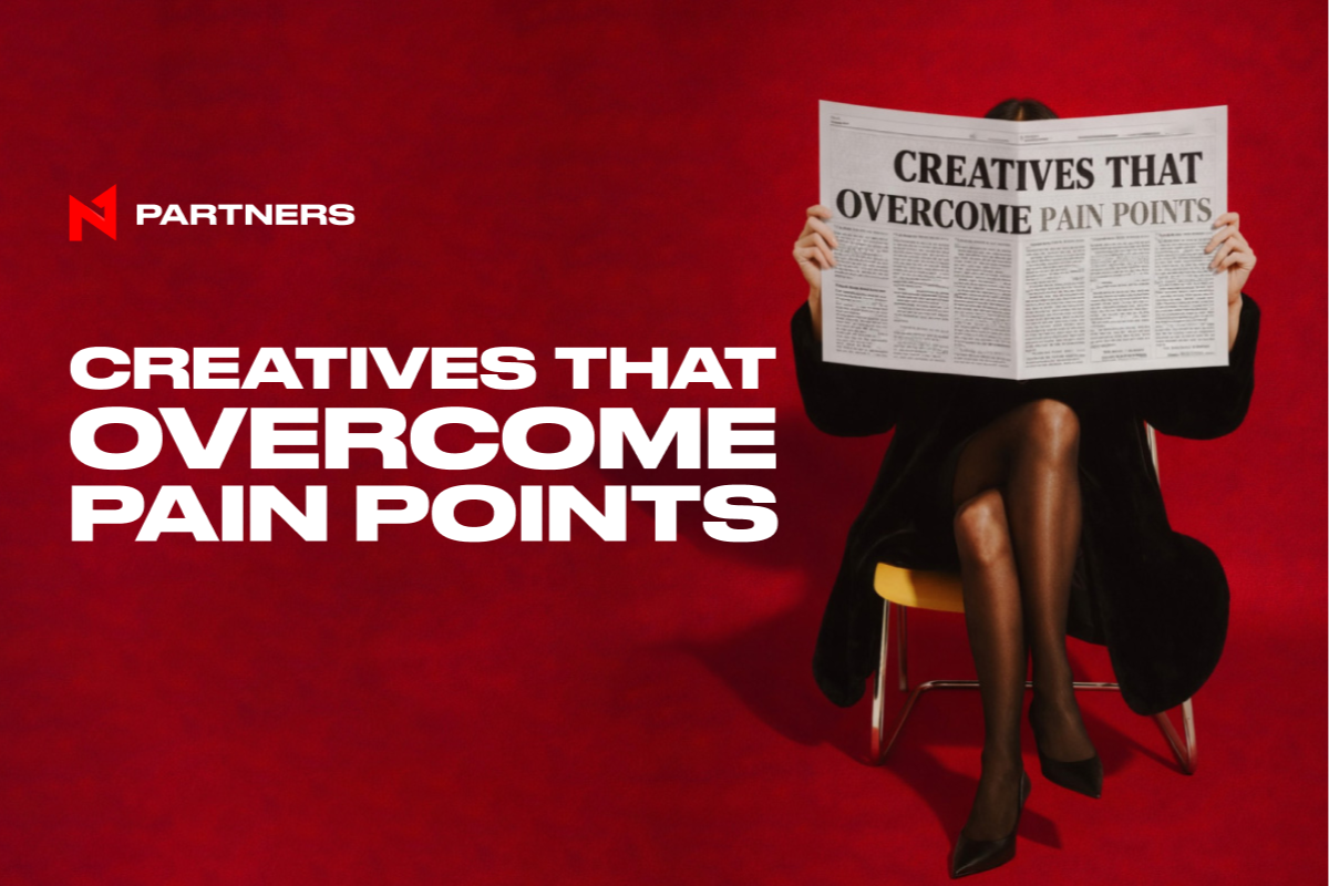 Creatives That Overcome Pain Points: Affiliate Case Studies By N1 ...